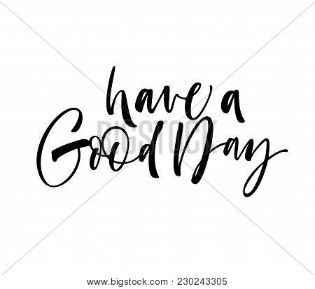 Have Good Day Phrase Vector & Photo (Free Trial) | Bigstock