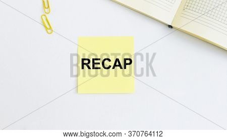 Recap Word On Yellow Image & Photo (Free Trial) | Bigstock
