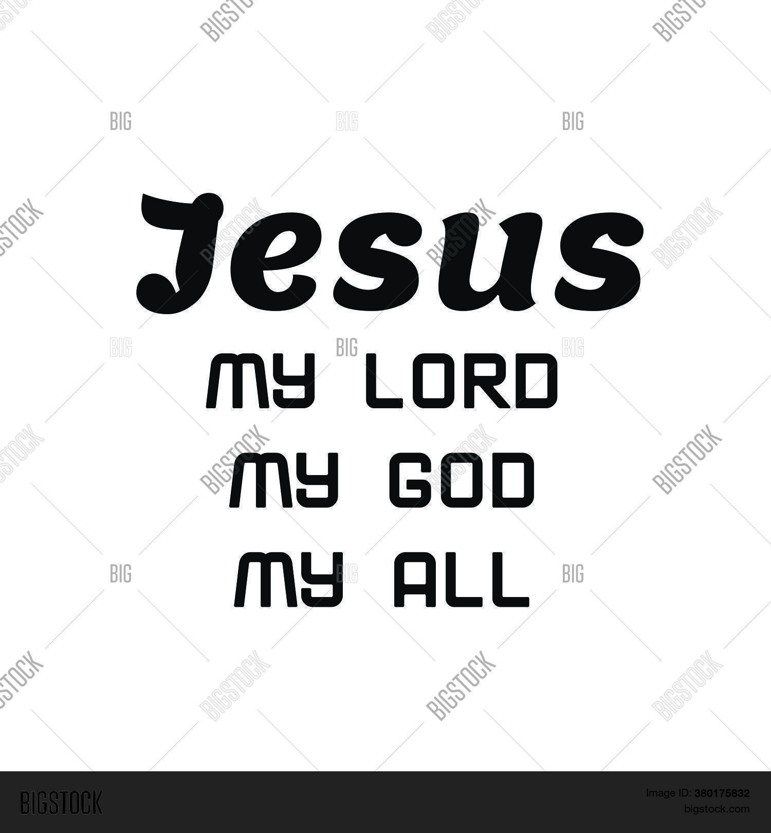 Jesus, My Lord, My Vector & Photo (Free Trial) | Bigstock