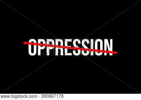 No More Oppression. Image & Photo (Free Trial) | Bigstock