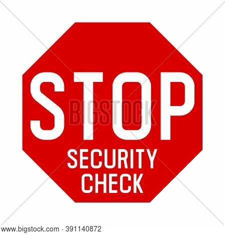 Stop Security Check Image & Photo (Free Trial) | Bigstock