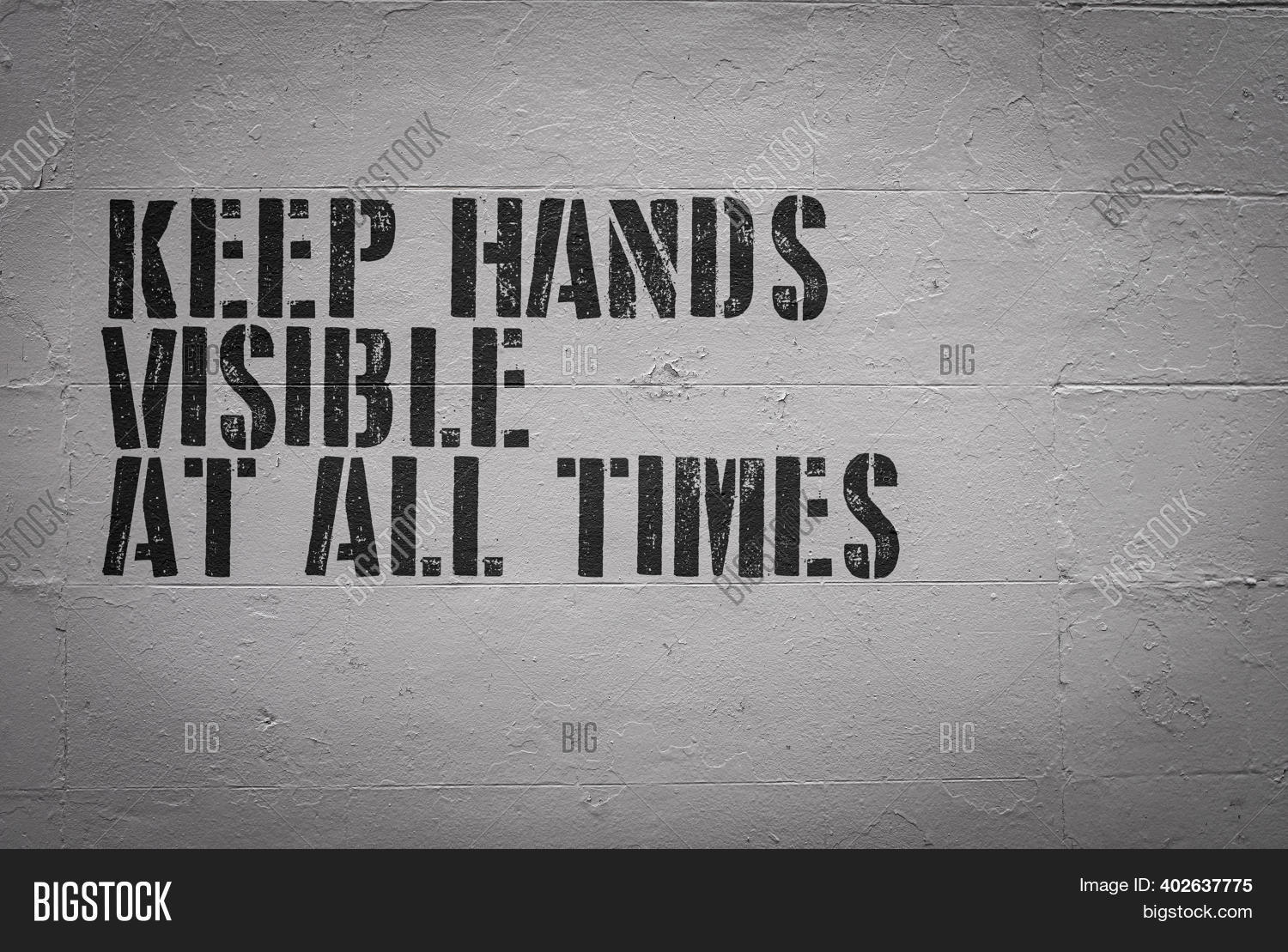 Keep Hands Visible All Image & Photo (Free Trial) | Bigstock