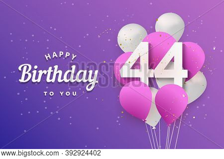 Happy 44th Birthday Vector & Photo (Free Trial) | Bigstock
