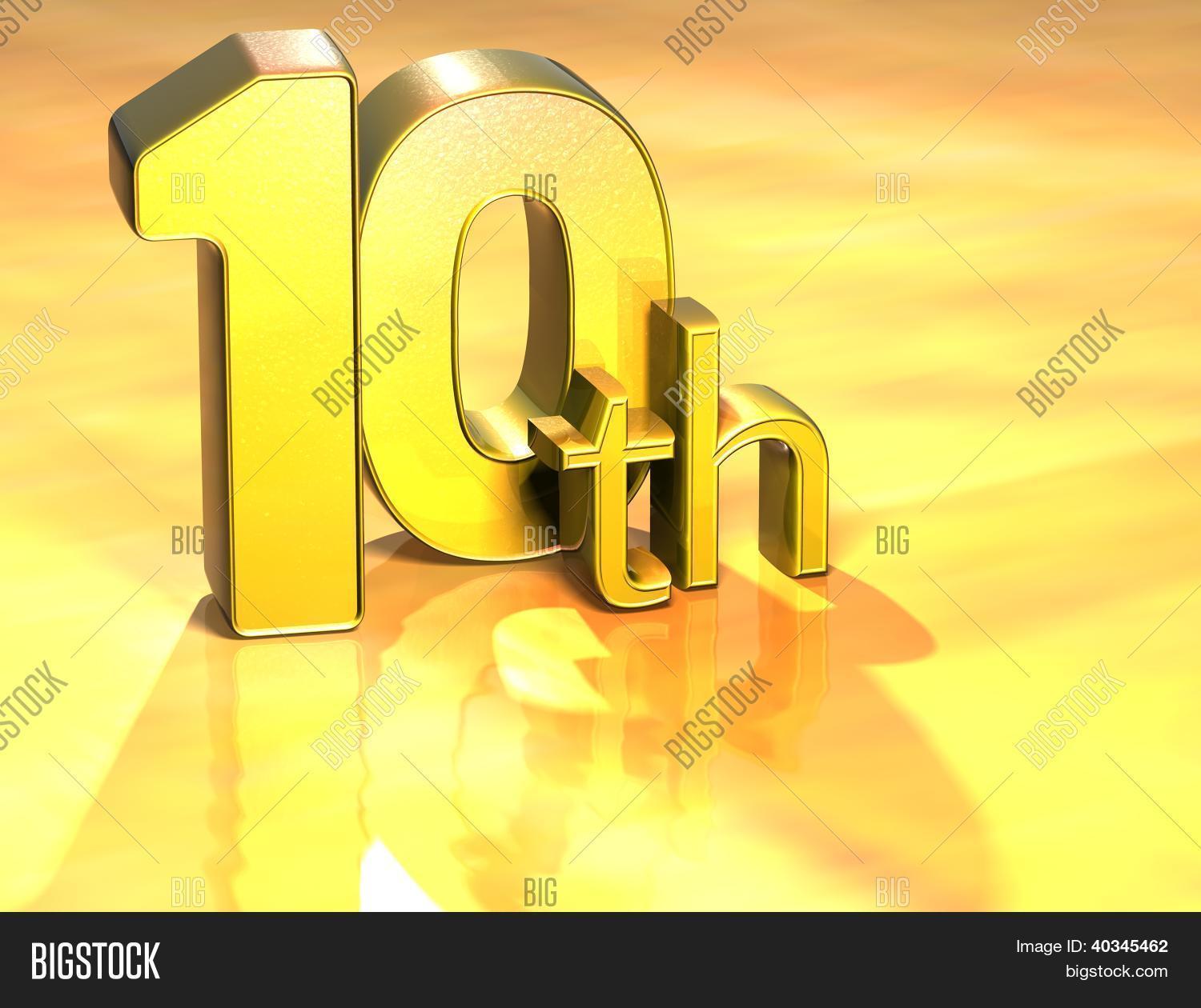 3D Word Tenth On Gold Image & Photo (Free Trial) | Bigstock