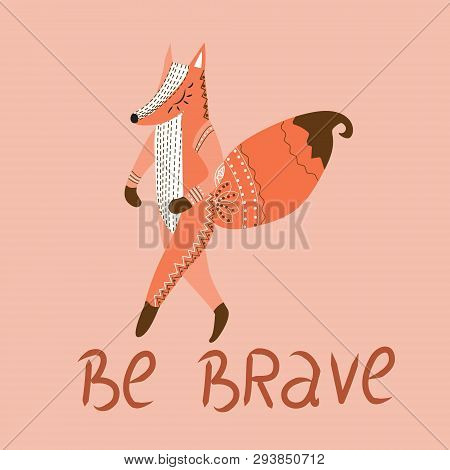 Be Brave, Poster Vector & Photo (Free Trial) | Bigstock