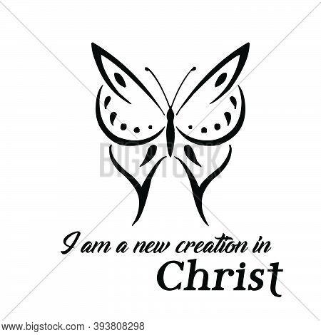 I Am A New Creation In Christ