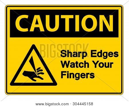 Caution Sharp Edges Vector & Photo (Free Trial) | Bigstock