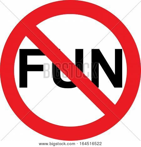 No Fun Allowed Sign On Image & Photo (Free Trial) | Bigstock