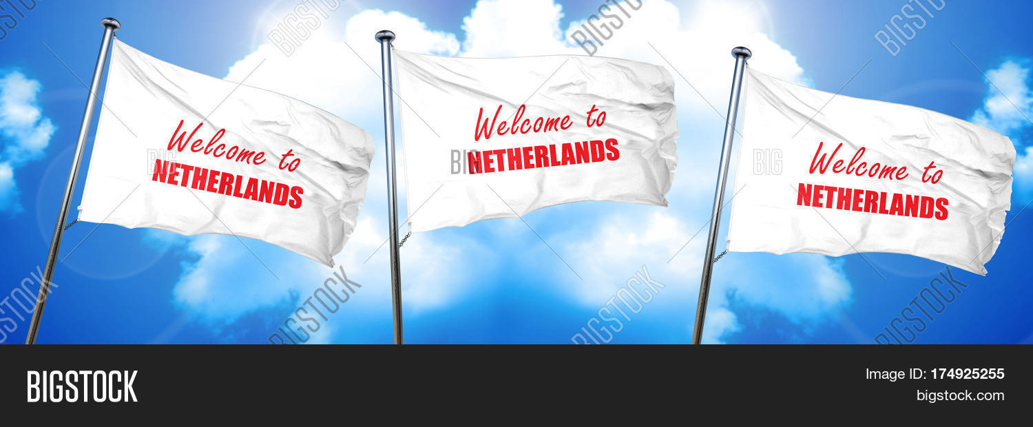 Welcome Netherlands, Image & Photo (Free Trial) | Bigstock