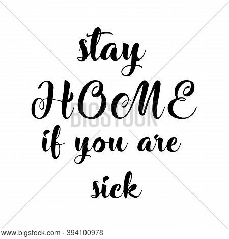 Stay Home You Sick. Vector & Photo (Free Trial) | Bigstock