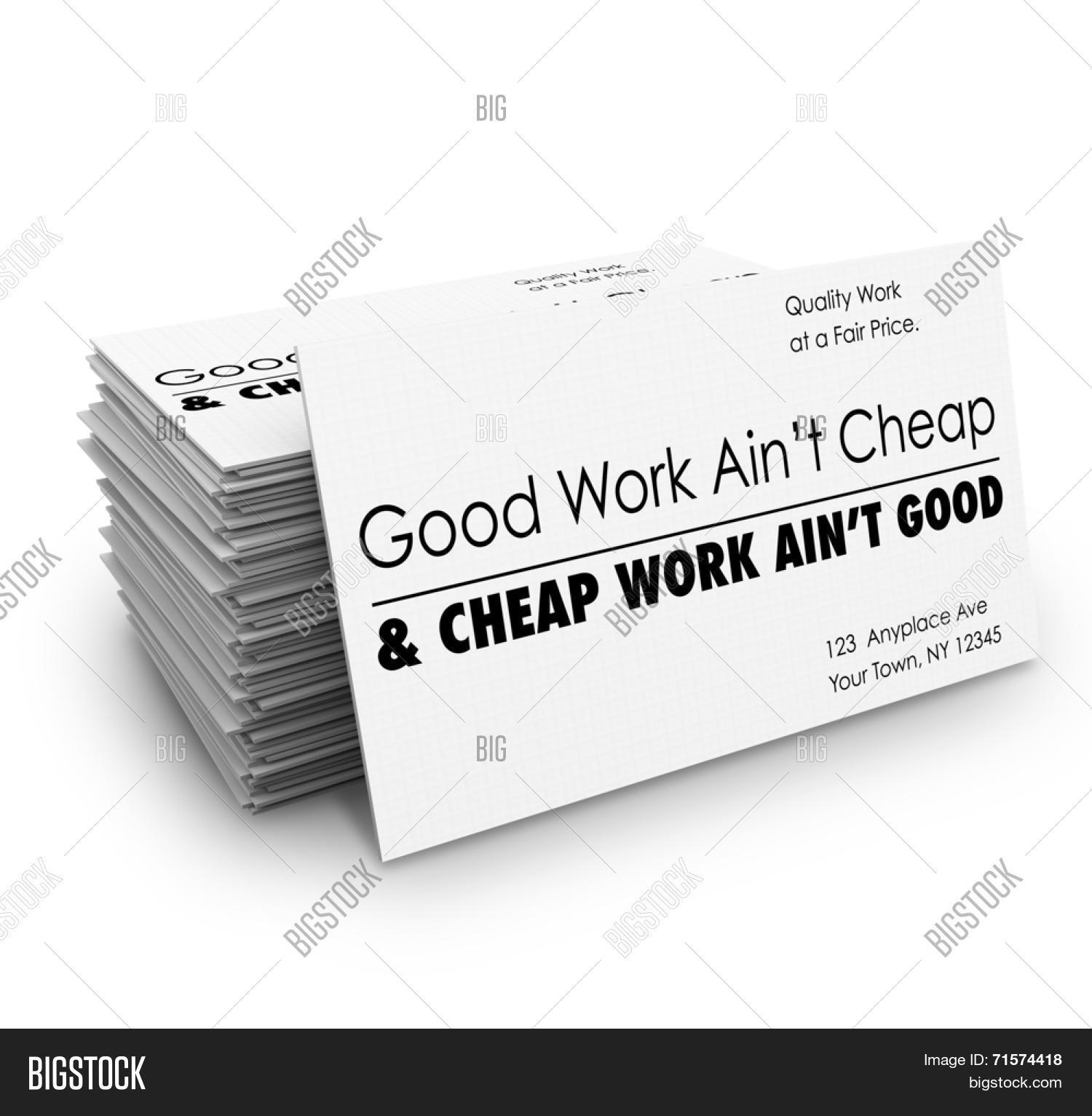 Good Work Ain't Cheap Image & Photo (Free Trial) | Bigstock