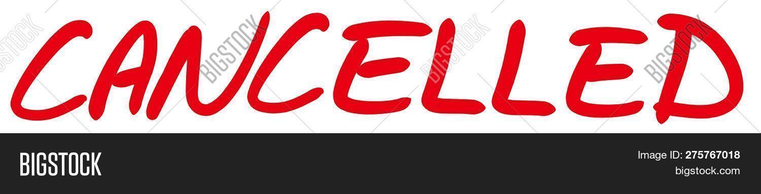Word Cancelled Written Image & Photo (Free Trial) | Bigstock
