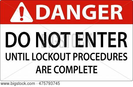 Danger Do Not Enter Vector & Photo (Free Trial) | Bigstock