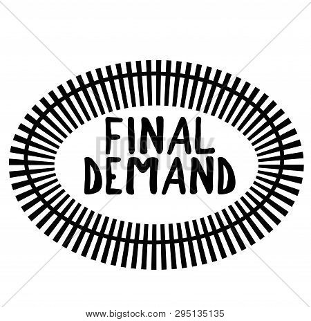 Final Demand Stamp On Vector & Photo (Free Trial) | Bigstock