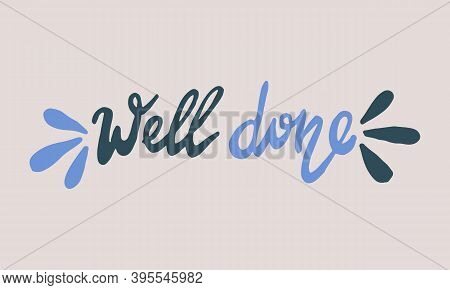 Hand Drawn Well Done Vector & Photo (Free Trial) | Bigstock