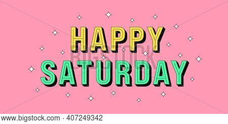 Happy Saturday Banner Vector & Photo (Free Trial) | Bigstock
