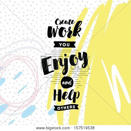 Create Work You Enjoy Vector & Photo (Free Trial) | Bigstock