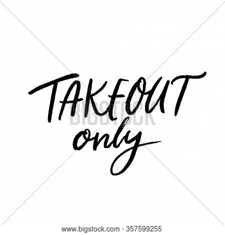 Takeout Only Sign. Vector & Photo (Free Trial) | Bigstock