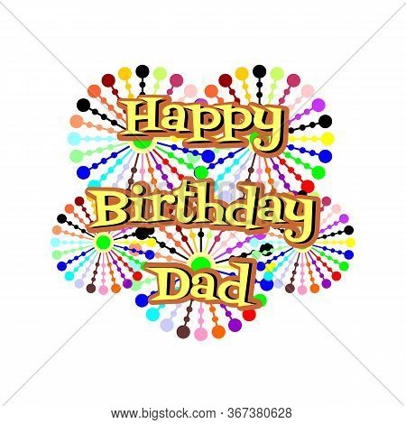 Happy Birthday Dad . Vector & Photo (Free Trial) | Bigstock