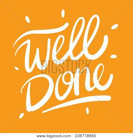 Well Done. Vector Vector & Photo (Free Trial) | Bigstock