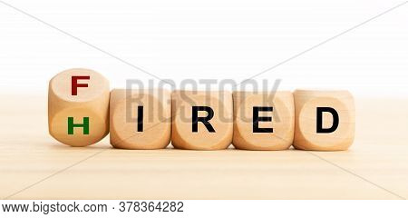 Fired Hired Concept. Image & Photo (Free Trial) | Bigstock