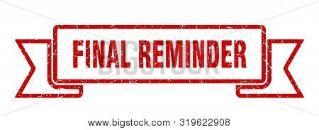 Final Reminder Grunge Vector & Photo (Free Trial) | Bigstock