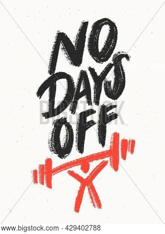 No Days Off. Vector & Photo (Free Trial) | Bigstock