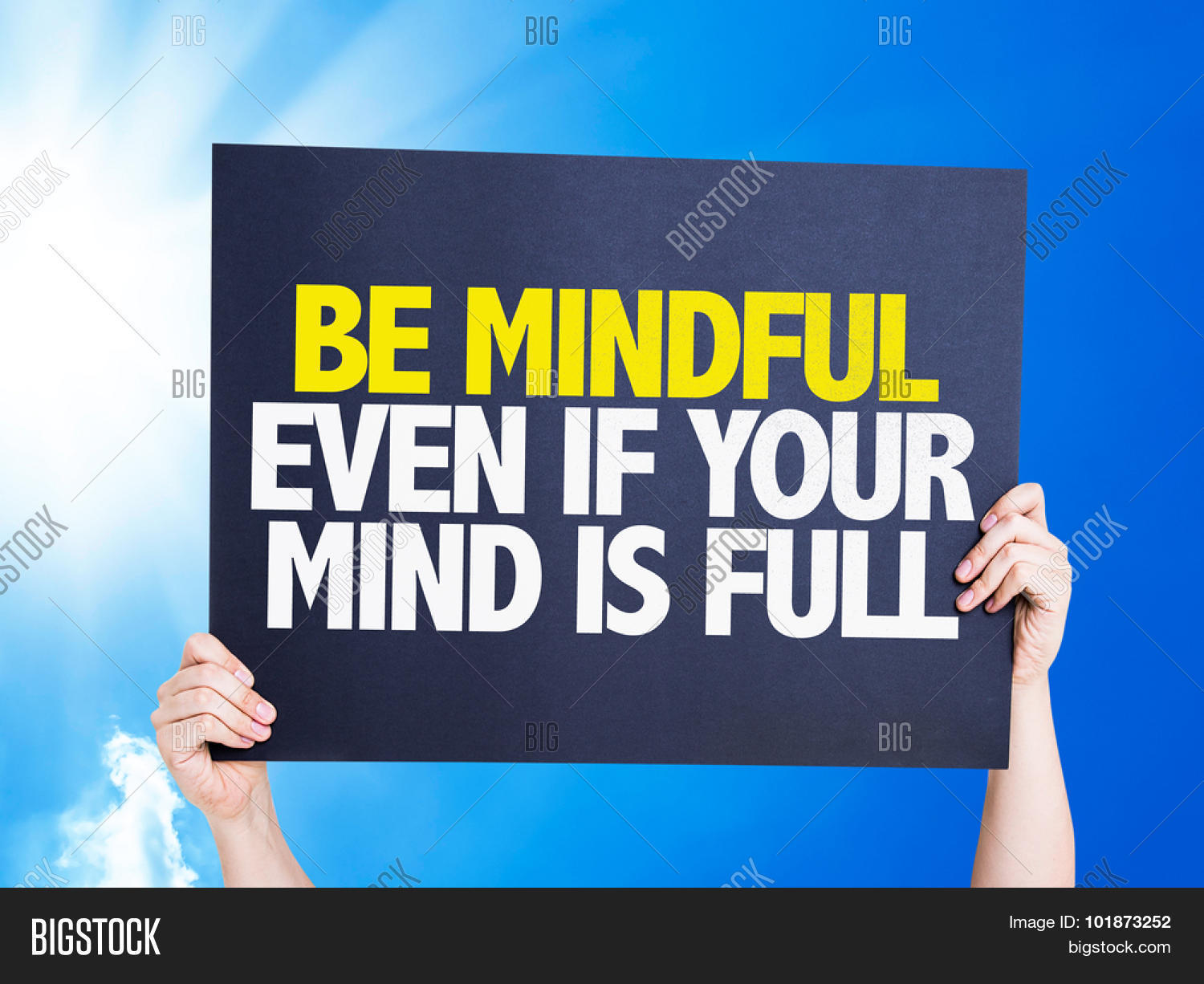 Be Mindful Even If Your Mind is Full placard with sky background Stock ...